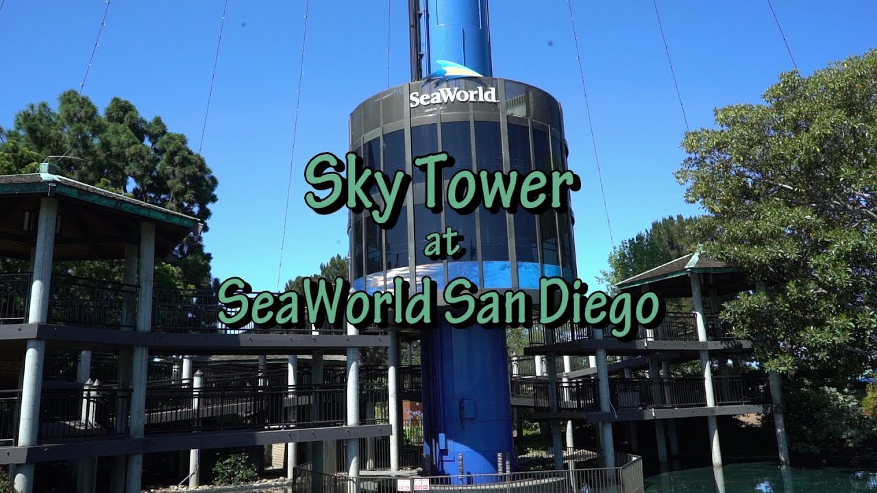 Sky Tower at SeaWorld San Diego - YouTube