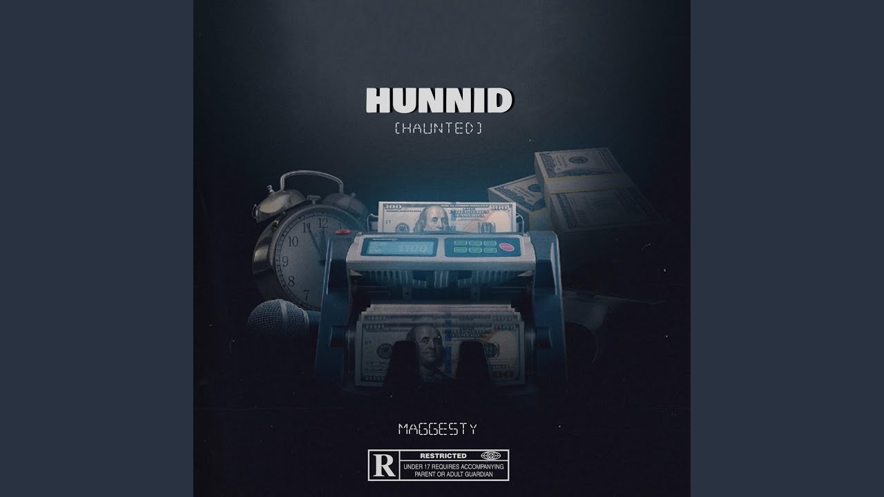 HUNNID (Haunted) - Maggesty: Song Lyrics, Music Videos & Concerts