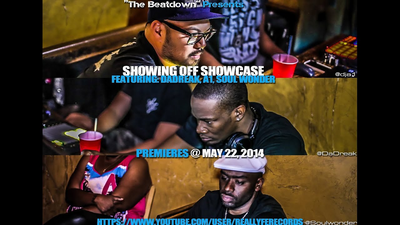 "The Beatdown" Producer Showcase (Da Dreak, DJ A1, Soul Wonder) - YouTube