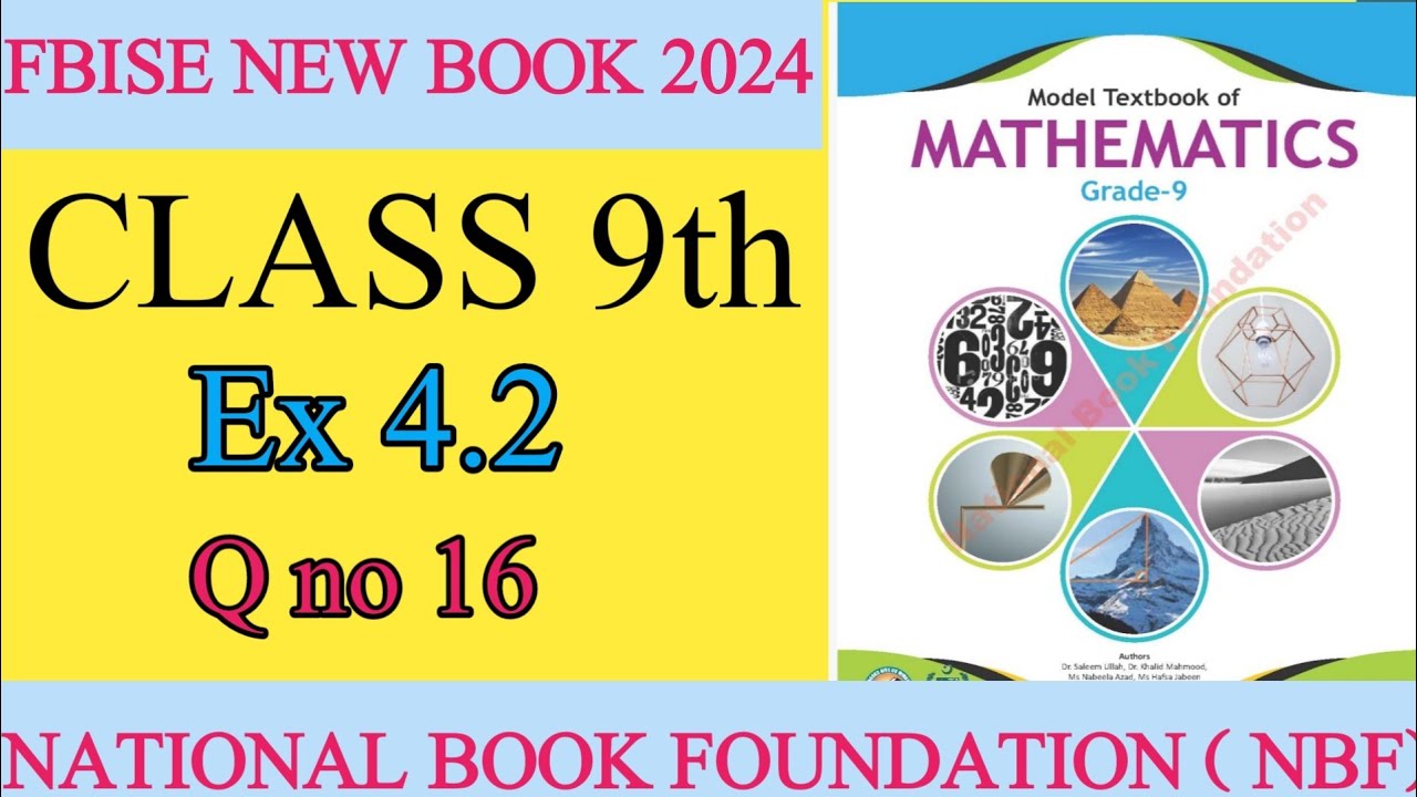 Fbise 9 Class Maths Ex 4.2 Q 16 || Fbise New Math 2024 ex 4.2 q no 16 ...