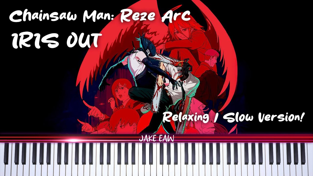 Chainsaw Man Movie: Reze Arc OP - IRIS OUT by Kenshi Yonezu (Relaxing Piano Tutorial & Sheet ...