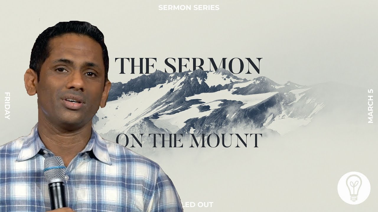 Sermon on the Mount | True and False Prophets || Justin Verghese - YouTube