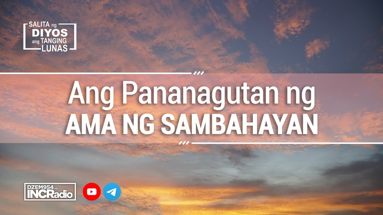 Ang Pananagutan ng Ama ng Sambahayan | Salita ng Diyos ang Tanging ...
