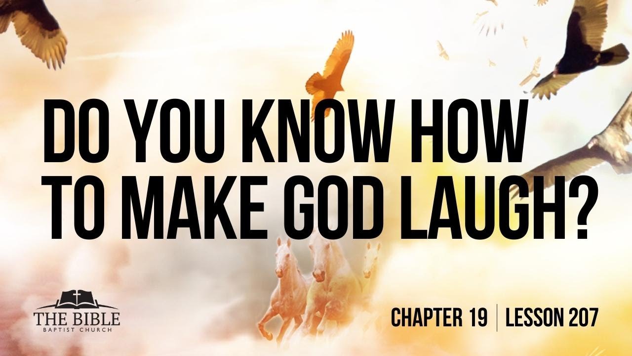 Do You Know How to Make God Laugh? | Chapter 19 - Lesson 207 - YouTube