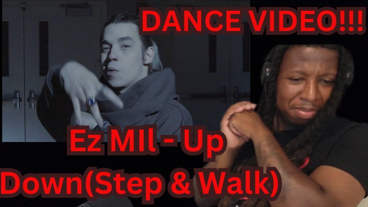Ez Mil - Up Down (Step & Walk) Reaction - YouTube