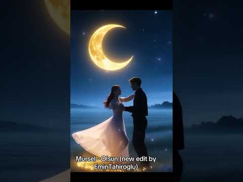 Mursel - Olsun (ai edit)