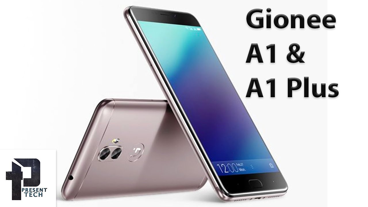 Gionee A1 and A1 Plus Official Product Video - YouTube