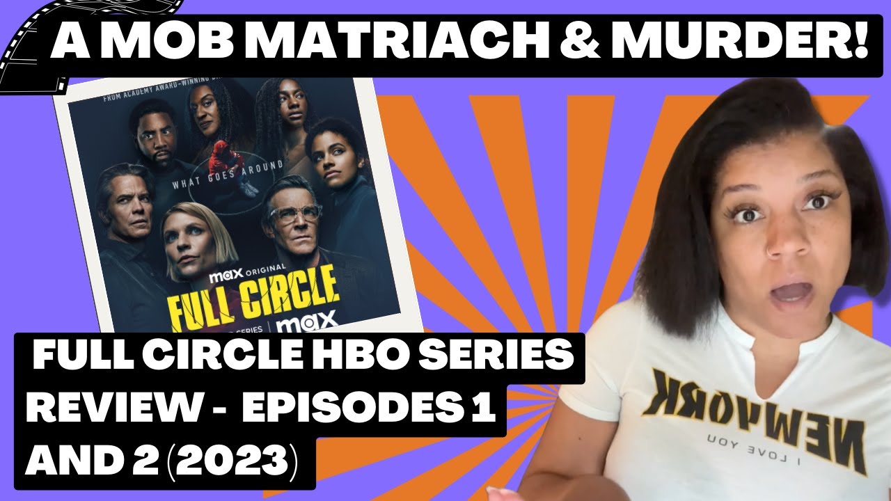 Full Circle HBO Series Review Episodes 1 and 2 (2023) - YouTube