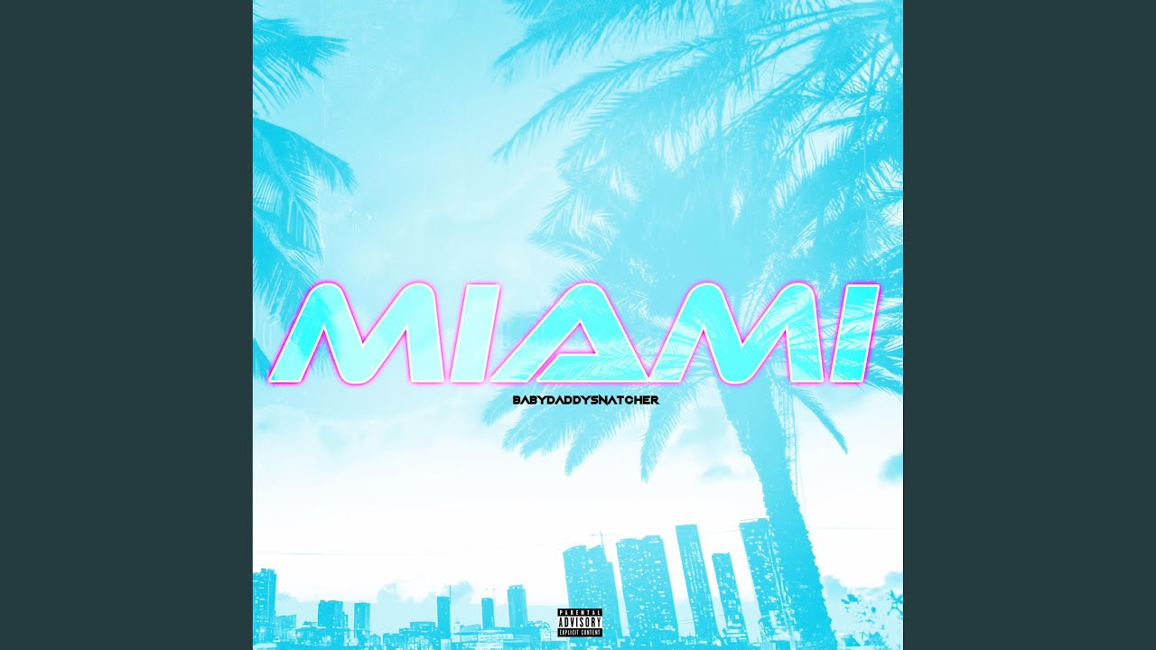 Miami - YouTube
