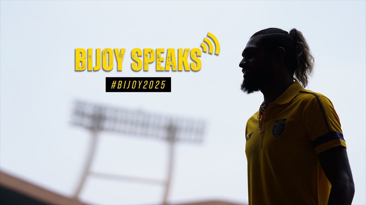 Bijoy Speaks | New No. 21 | #Bijoy2025 | Kerala Blasters FC | - YouTube
