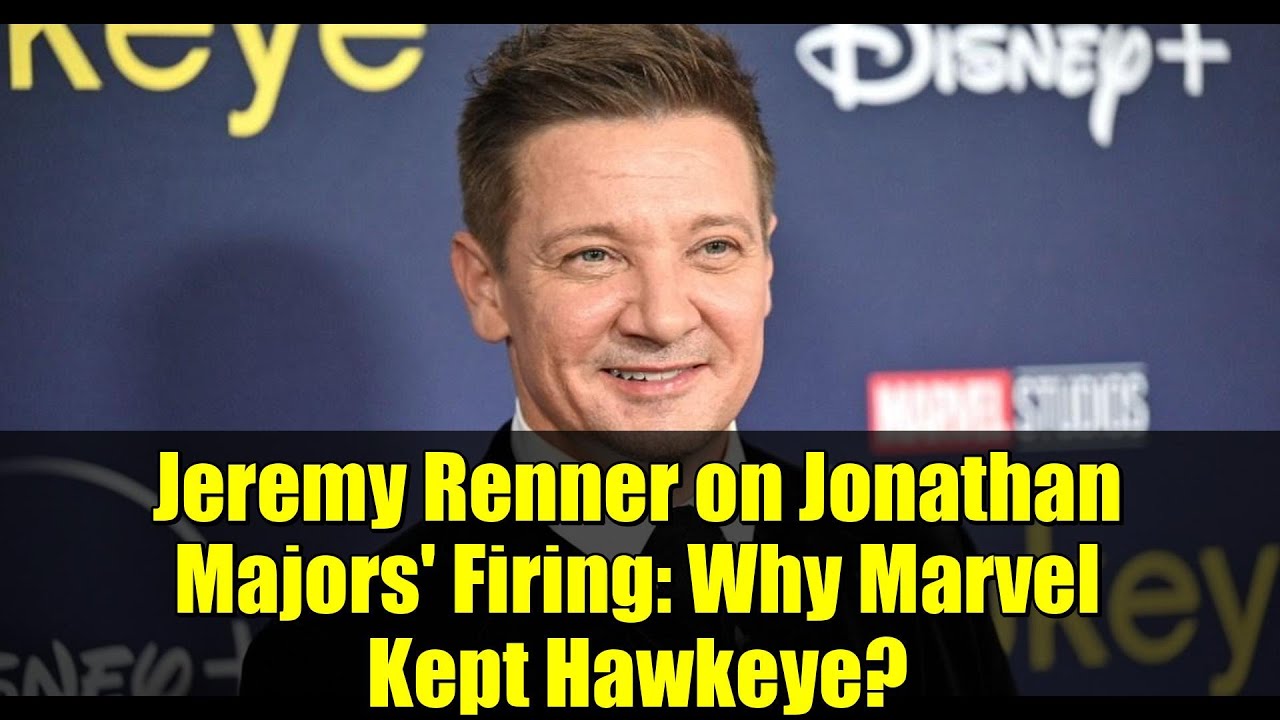 Jeremy Renner on Jonathan Majors' Firing: Why Marvel Kept Hawkeye ...