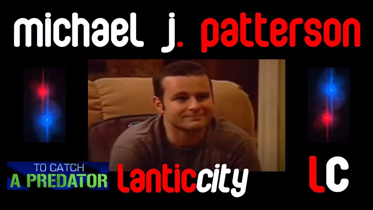 A Look At Michael J Patterson | To Catch A Predator - YouTube