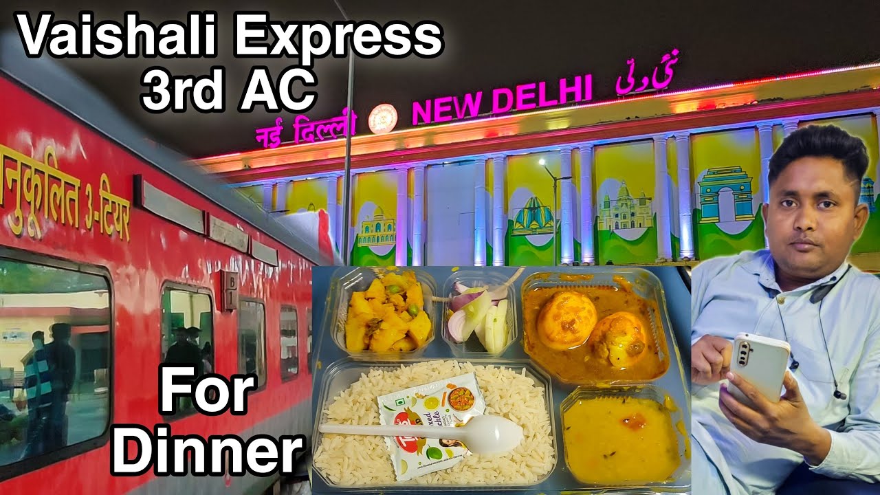 Vaishali Express Train Journey Deoria to New Delhi | Food Experience of ...