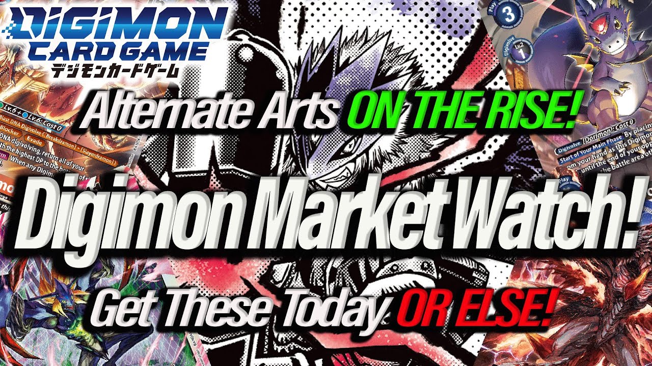 Digimon Market Watch! Alternate Arts ON THE RISE! Get These Today OR ...