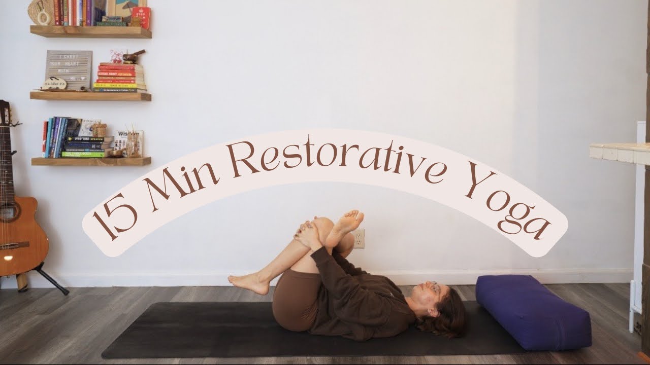 15 Min Restorative Yoga Flow - YouTube