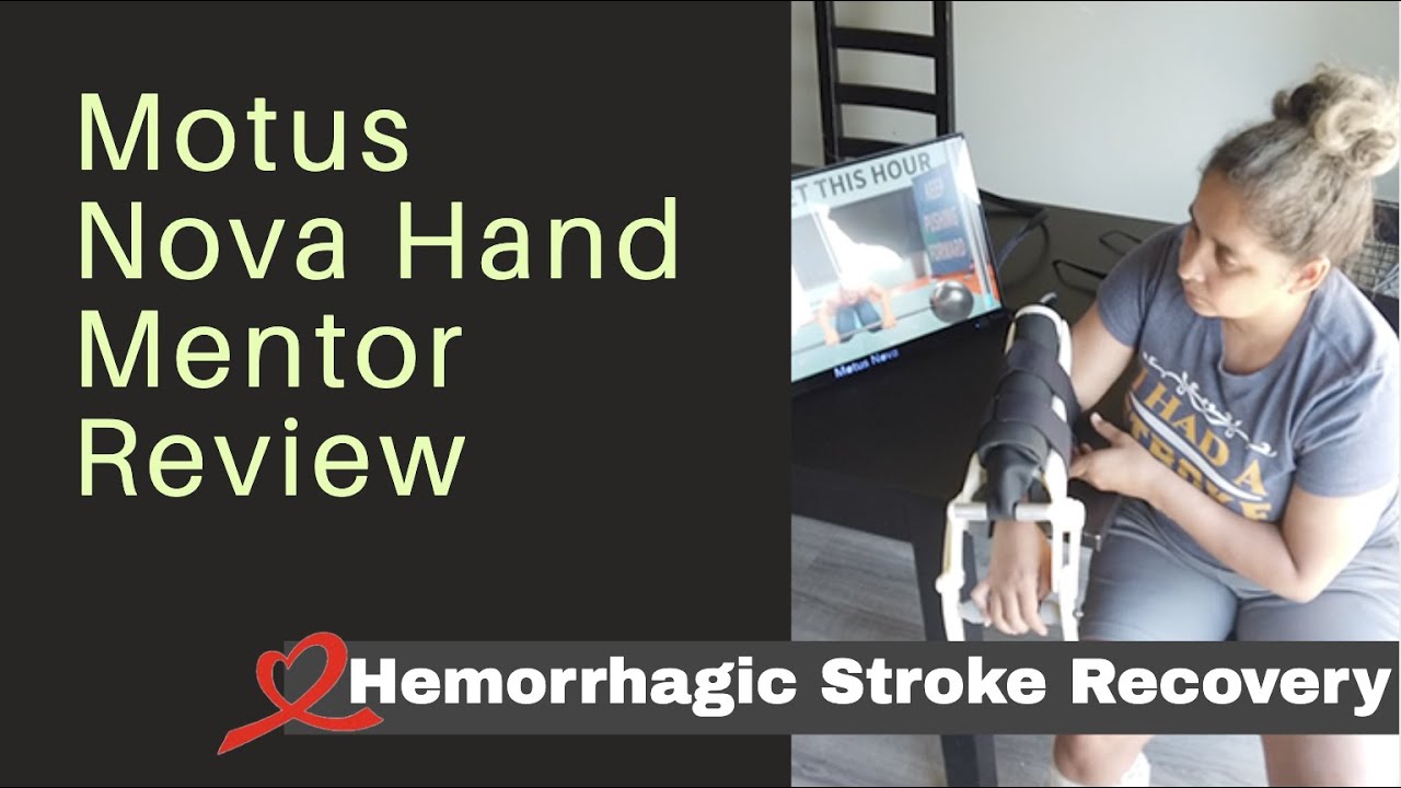 Motus Nova Hand Mentor Review - Hemorrhagic Stroke Recovery Stories ...