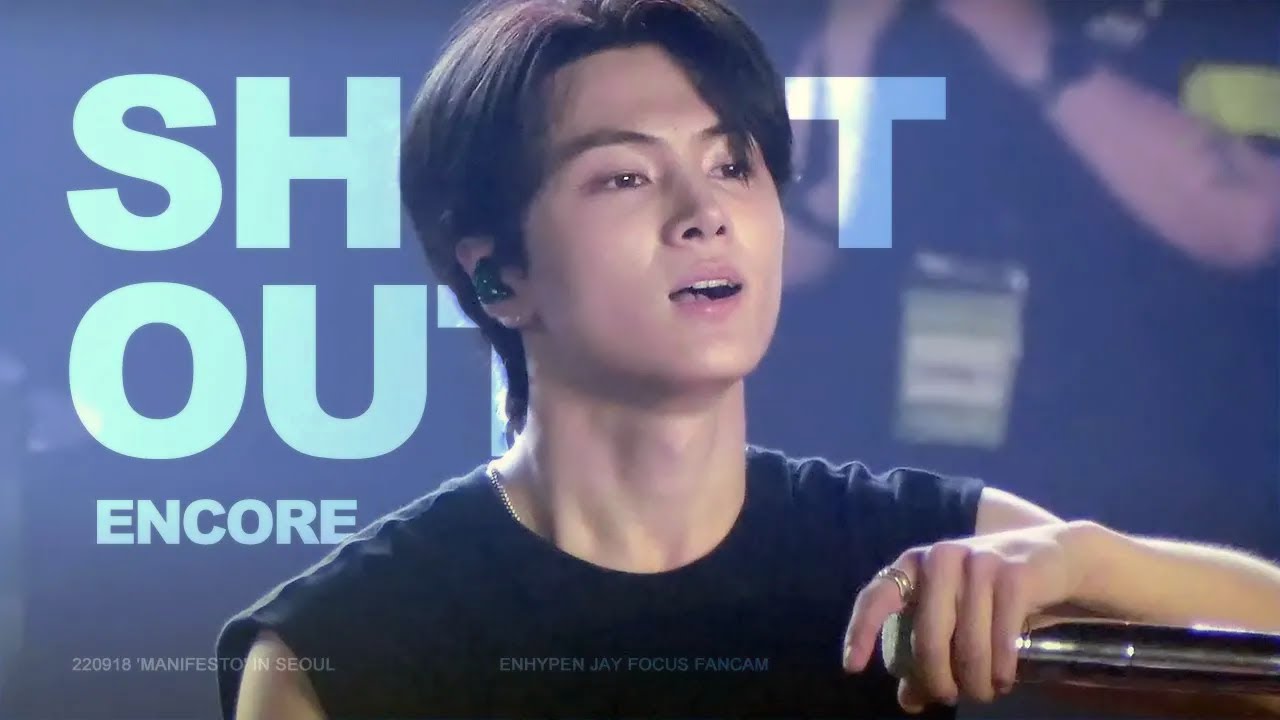 [4K] 220918 'Shout Out' Encore📍MANIFESTO TOUR IN SEOUL | 엔하이픈 제이 직캠 ...