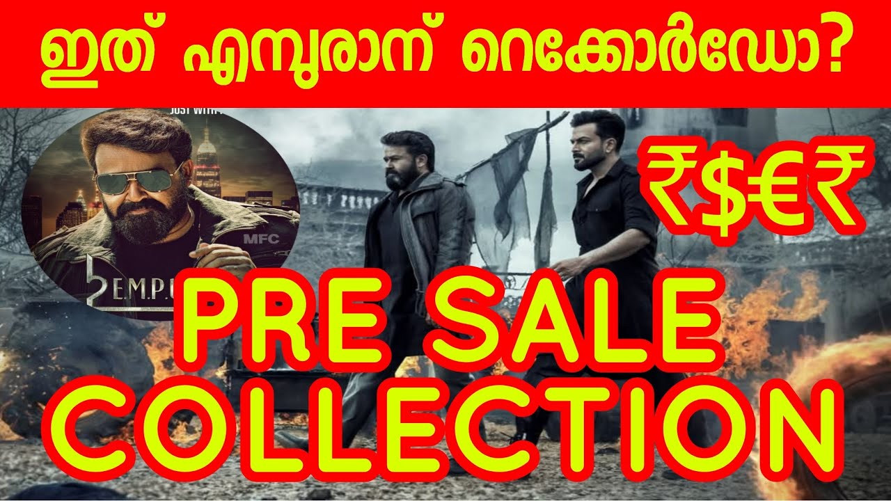 Empuraan Movie Latest Pre Sale Collection | Empuraan Mohanlal Movie ...