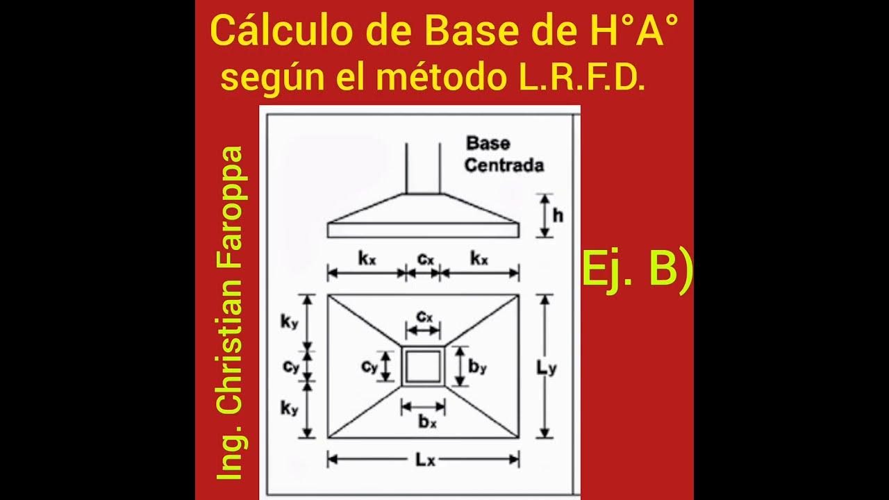 Cálculo de Base Centrada según L.R.F.D. Ej. B) - YouTube