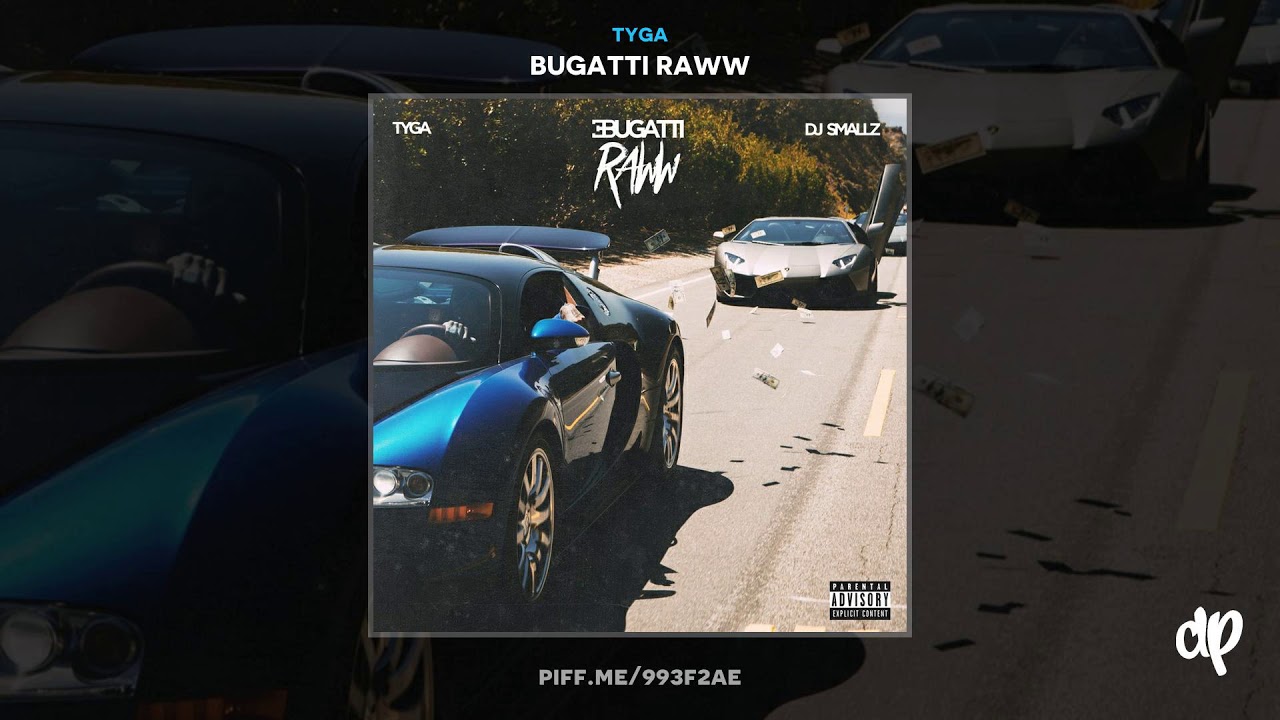 Tyga - Forever On Fire [Bugatti Raww] - YouTube
