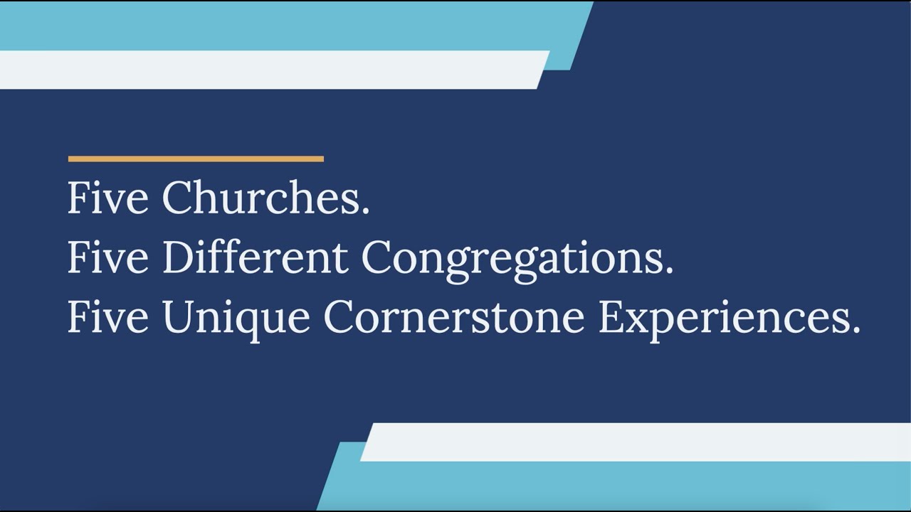 Cornerstone Fund Difference: 5 Different Churches. 5 Unique Experiences ...