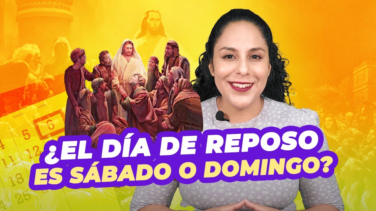 ¿El día de reposo es el sábado o el domingo? - YouTube