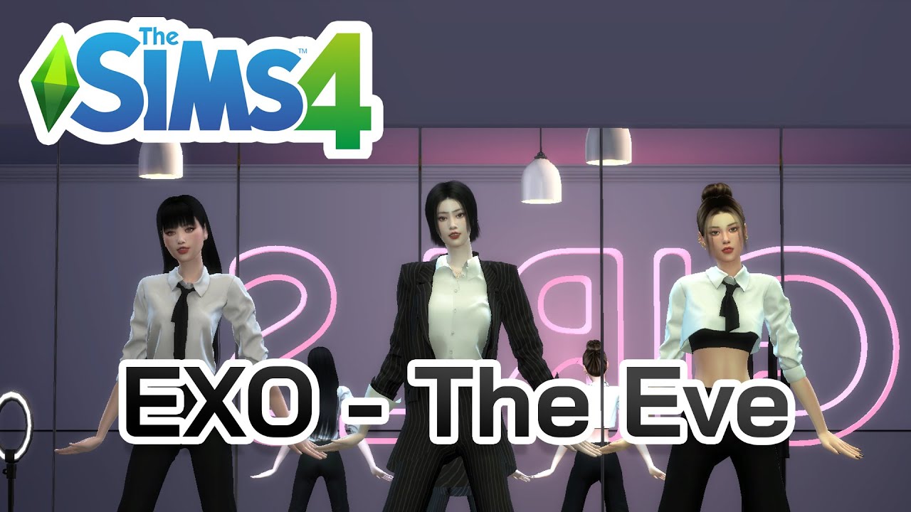 Sims 4 Dance | EXO 엑소 '전야 (前夜) (The Eve) [4K] - YouTube