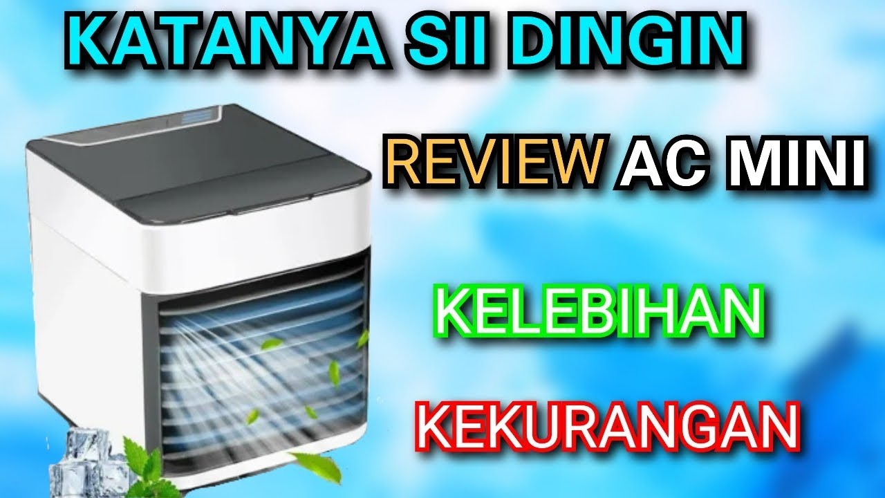 REVIEW AC MINI | KELEBIHAN DAN KEKURANGAN AC MINI | UNBOXING AIR COLLER ...