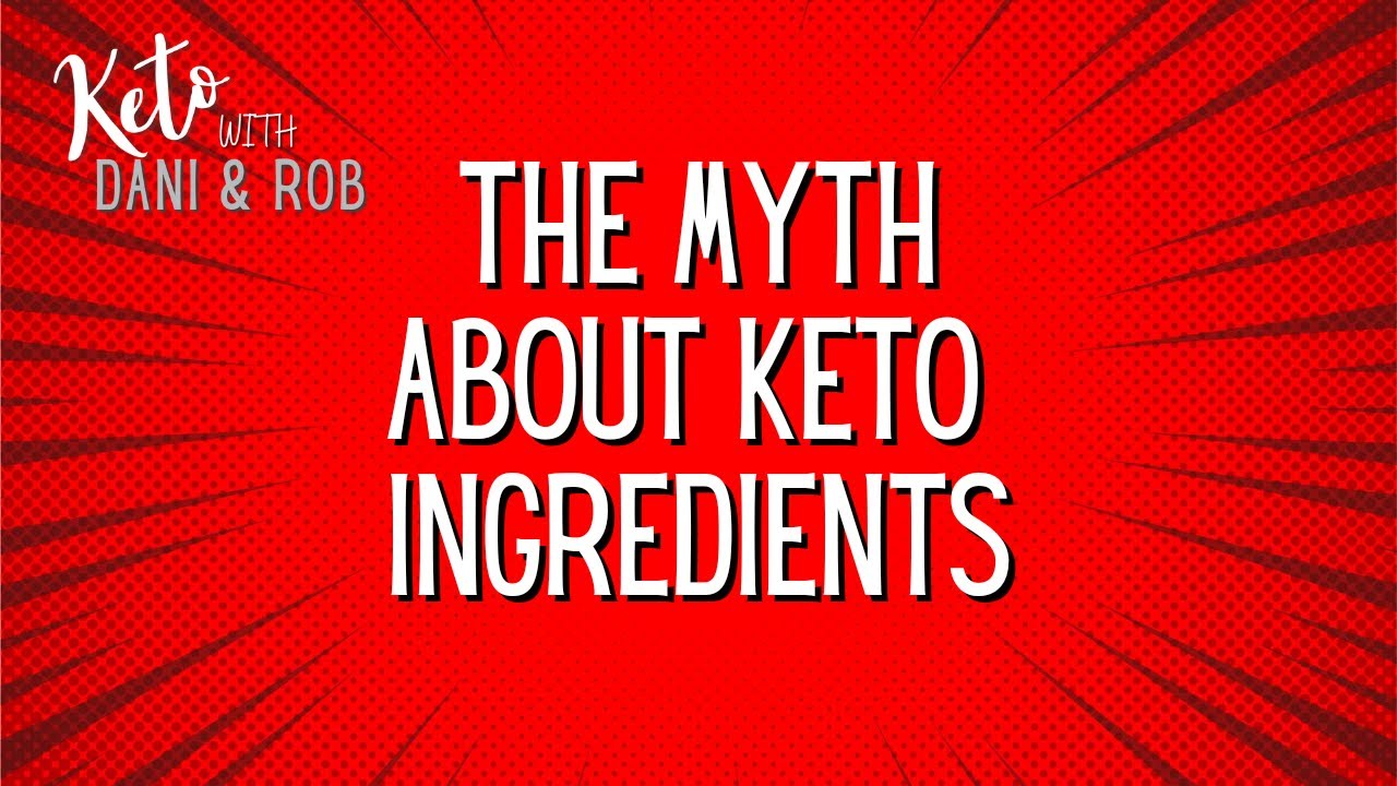 The Myth About Keto Ingredients - YouTube