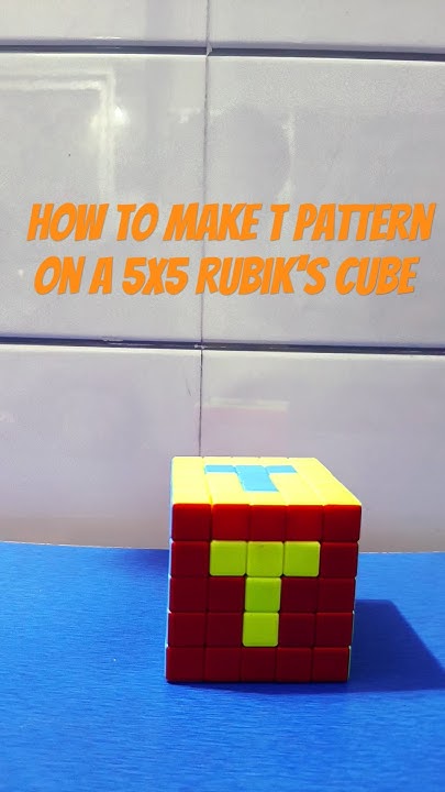 How to make T pattern on a 5X5 Rubik's cube #cubepuzzle #cubes # ...