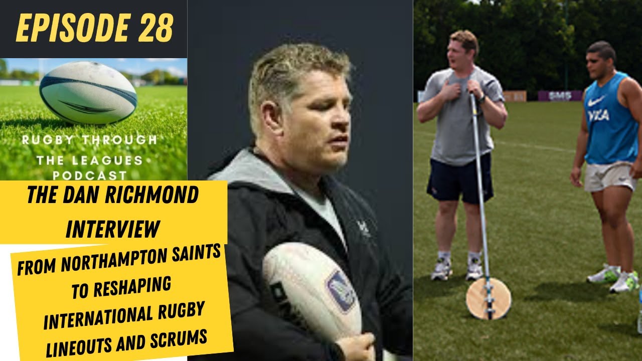 Episode 28 - The Dan Richmond Interview - From Northampton to Reshaping ...