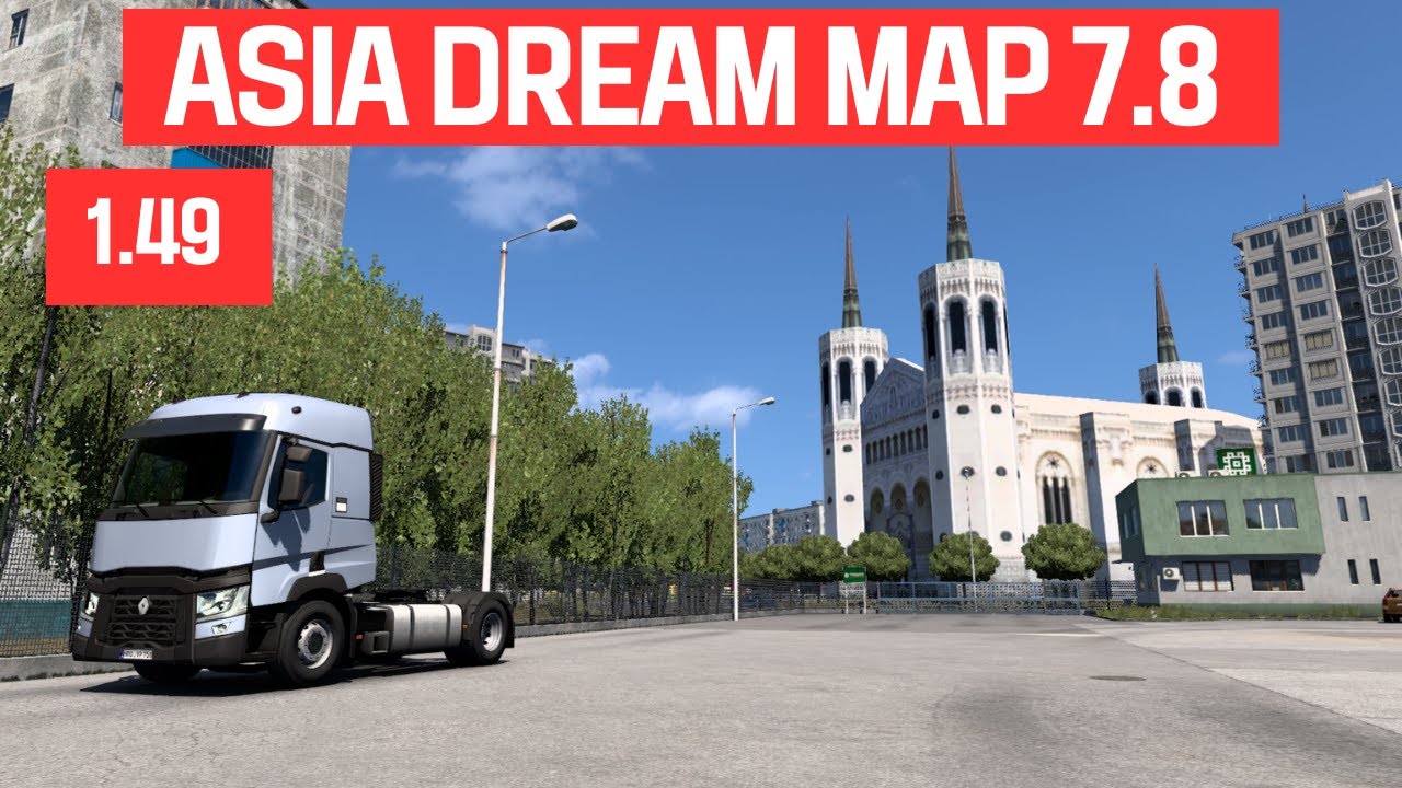 Ets 2 Asia Dream Map 7.8 (1.49) EURO TRUCK SIMULATOR 2 - YouTube