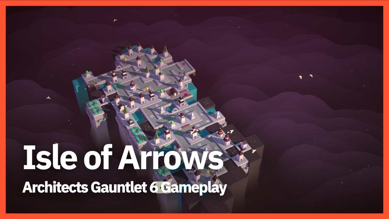 [Isle of Arrows] Architects Gauntlet 6 Gameplay - YouTube