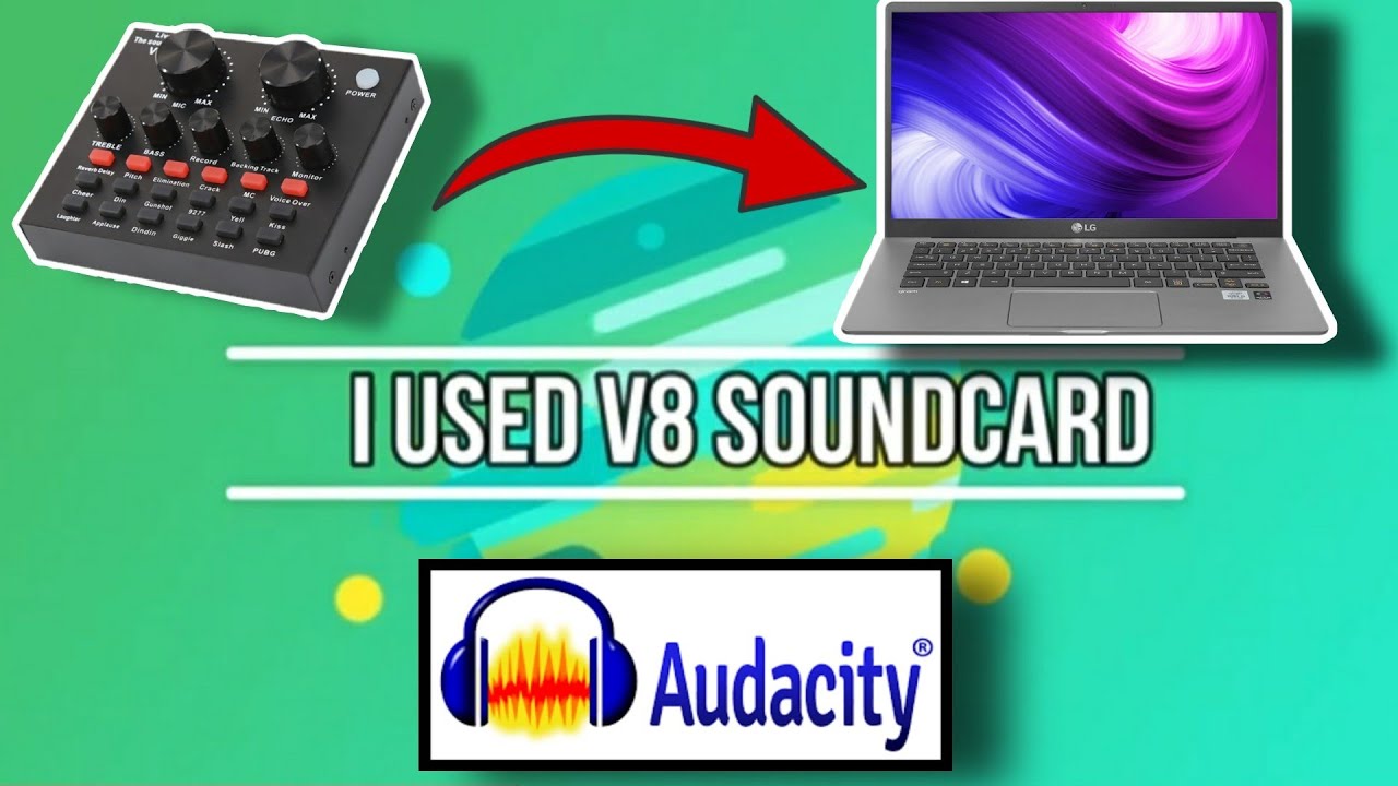 Live Record | Connecting my V8 SOUNDCARD to Audacity Result - YouTube