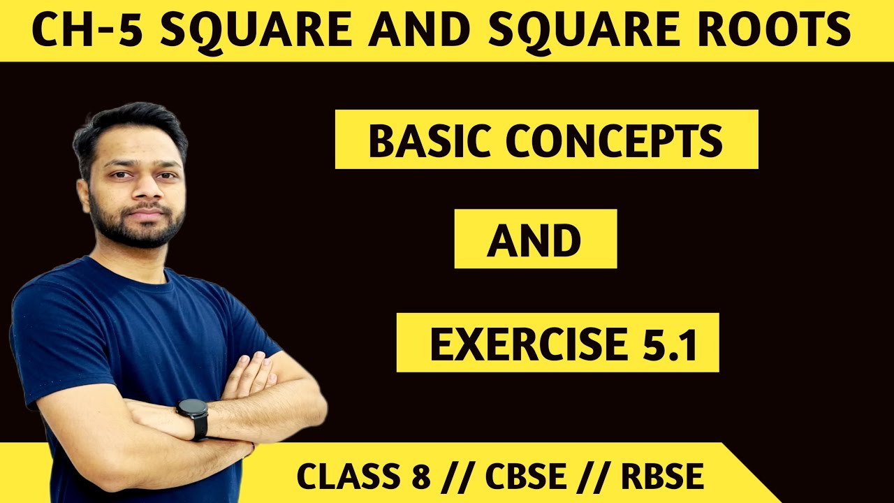 SQUARES AND SQUARE ROOTS || CH-5 CLASS 8 || MATHEMATICS || CBSE || RBSE ...