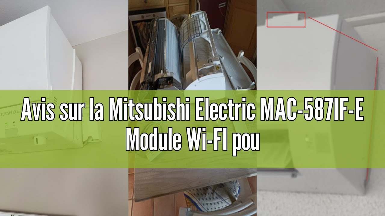 Avis sur la Mitsubishi Electric MAC-587IF-E Module Wi-FI pour ...