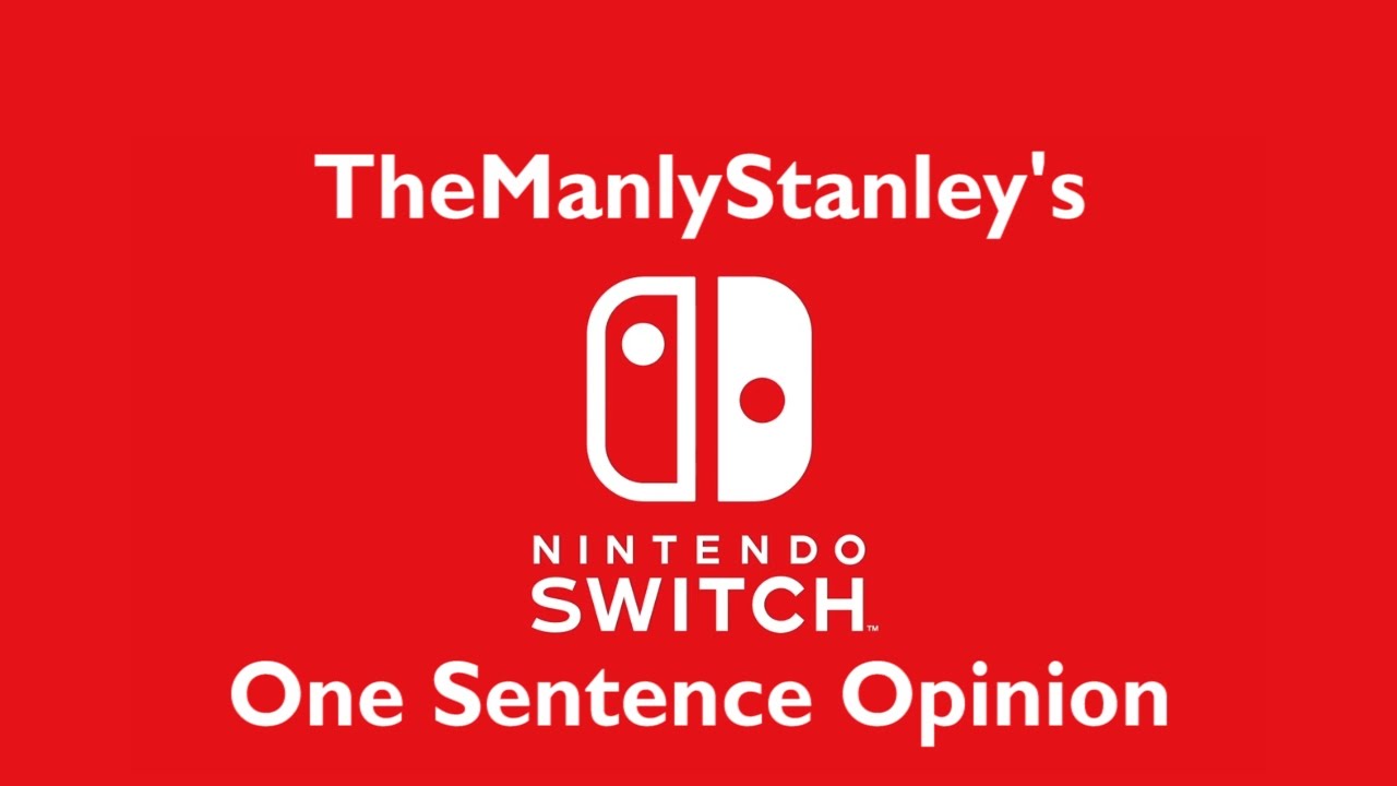 【One Sentence Opinion】Nintendo Switch - YouTube