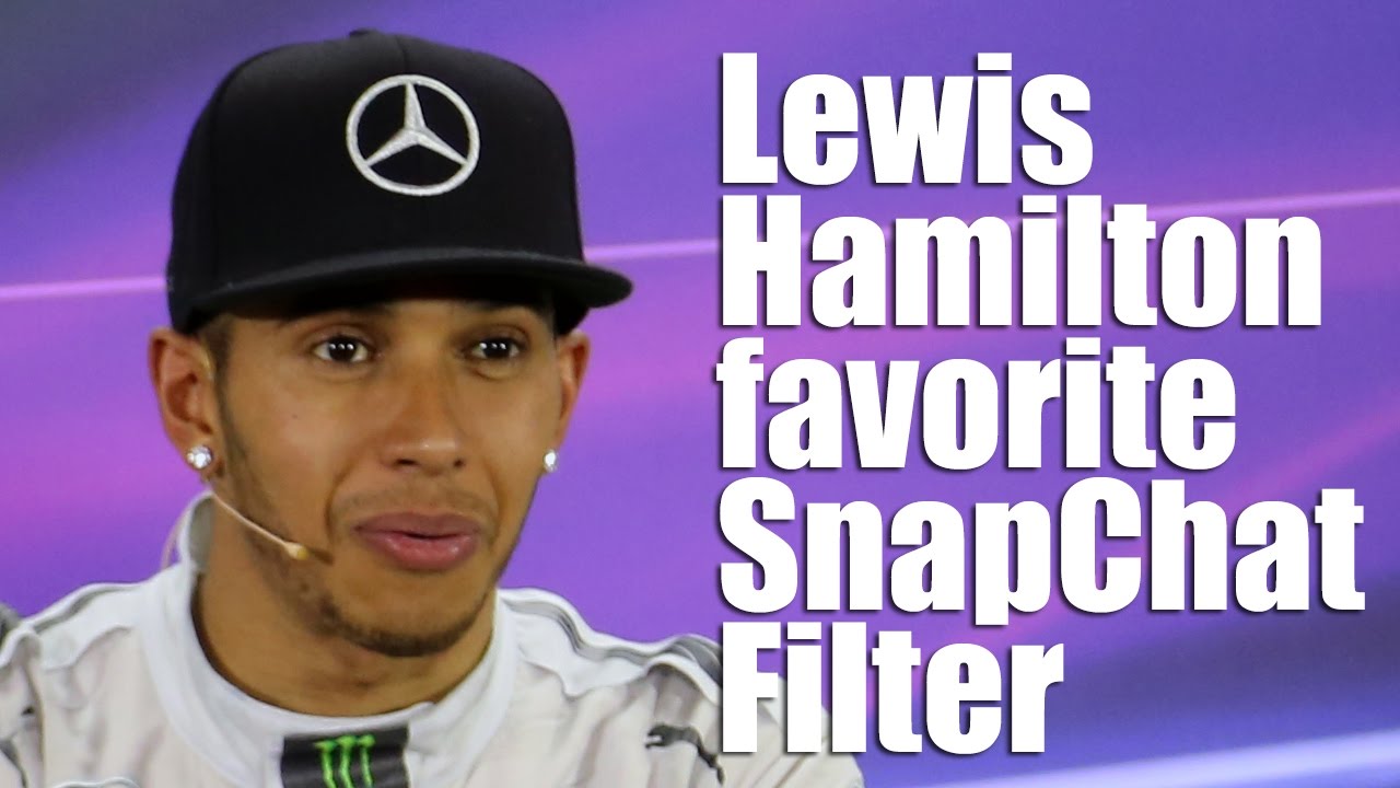 What is Lewis Hamilton favorite SnapChat filter? - YouTube