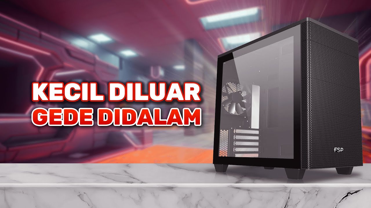 Casing 600 Ribuan Buat build Ganteng? || FSP CST360 - YouTube