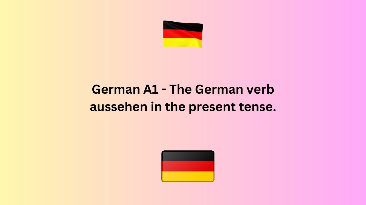 German A1 - The German verb aussehen in the present tense - YouTube
