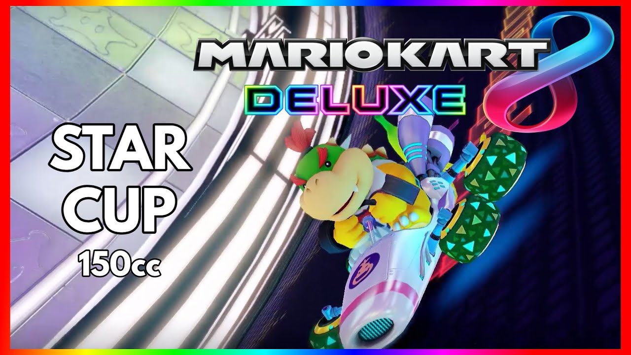 Star Cup (150cc) - Mario Kart 8 Deluxe - YouTube