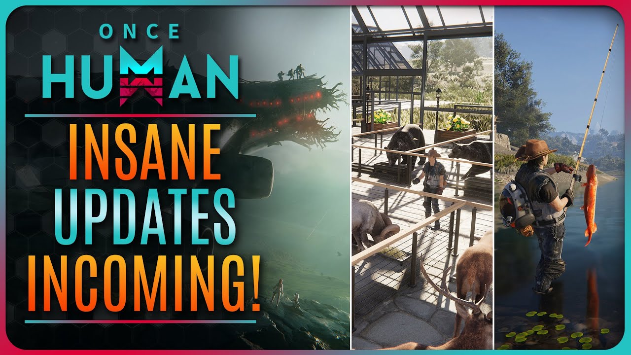 ONCE HUMAN - HUGE UPDATES INCOMING! ANIMAL TAMING, BUILDING & DEVIATION ...