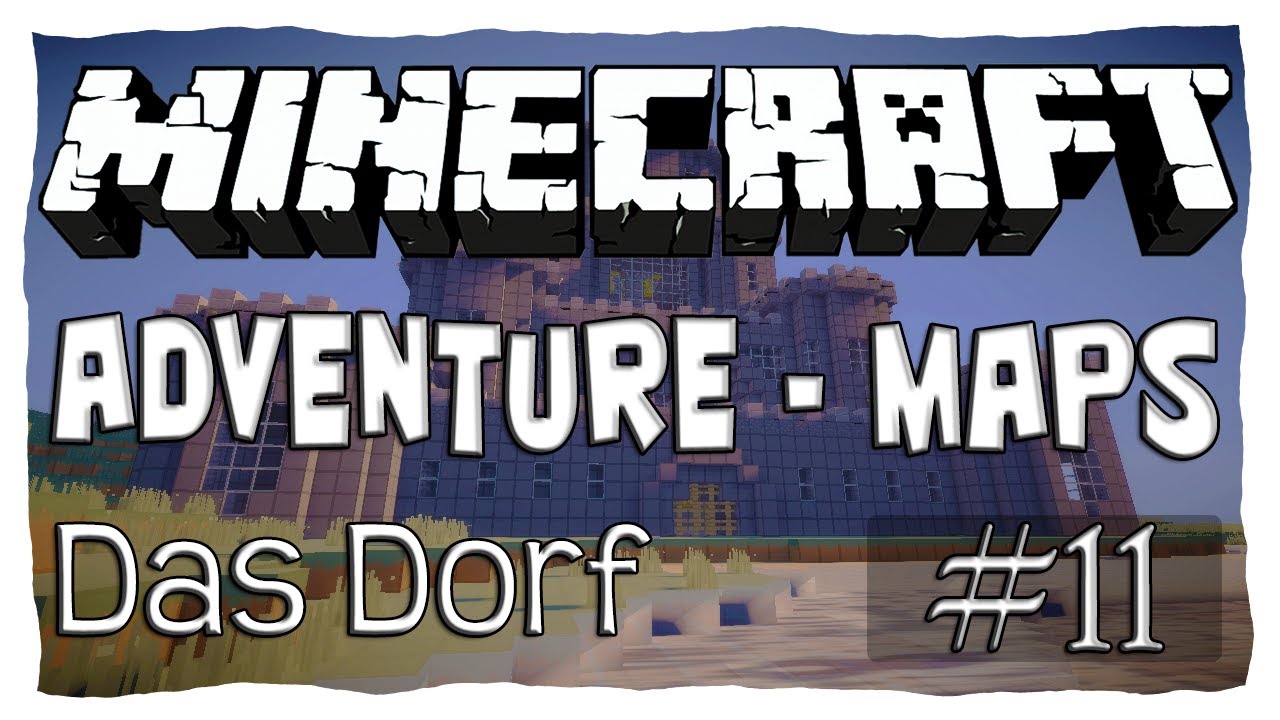 Minecraft • Das Dorf (Adventure-Map) • #11 [Deutsch | HD] - Lava und ...