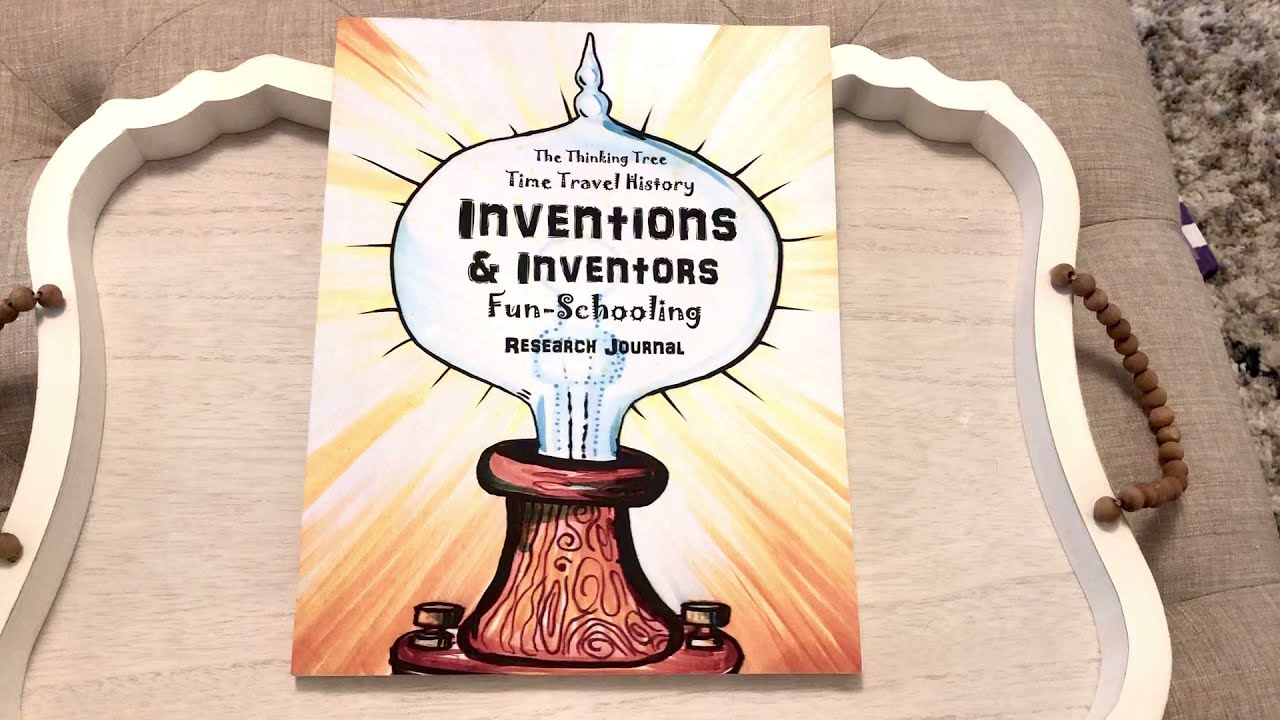 Inventions and Inventors Fun Schooling Thinking Tree Journal Flip ...