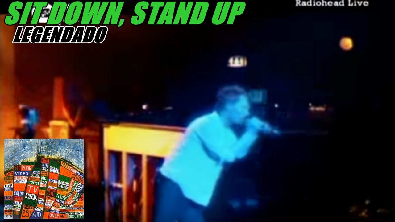 Radiohead - Sit Down, Stand Up (Legendado PT-BR) - YouTube