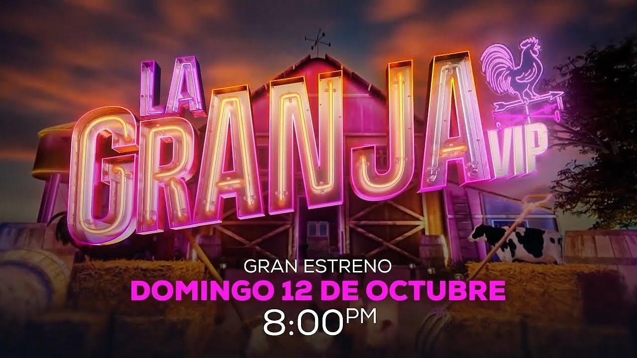 LA GRANJA VIP ESTRENO DOMINGO 12 DE OCTUBRE 8 00 PM - YouTube
