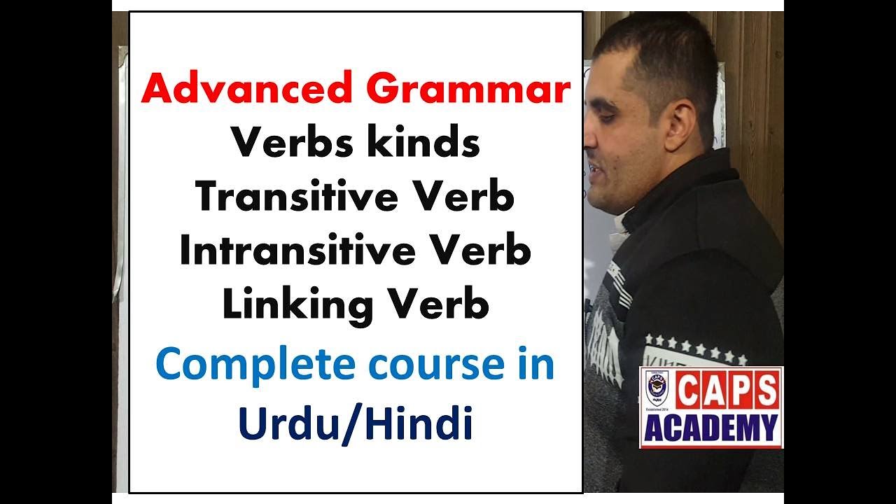 Advanced Grammar, Kinds of Verbs Part 3 - YouTube