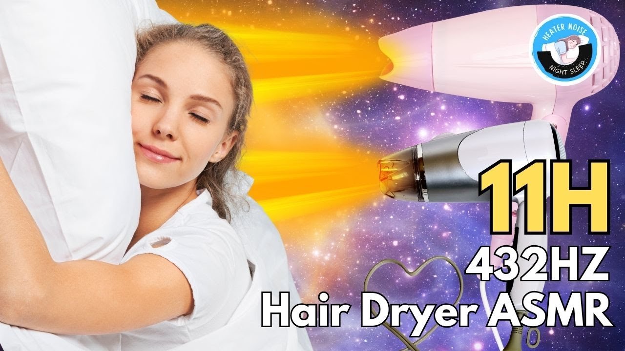 Hair Dryer ASMR Sound In 11 Hours | Sleep Instantly & Deep Relaxing All ...