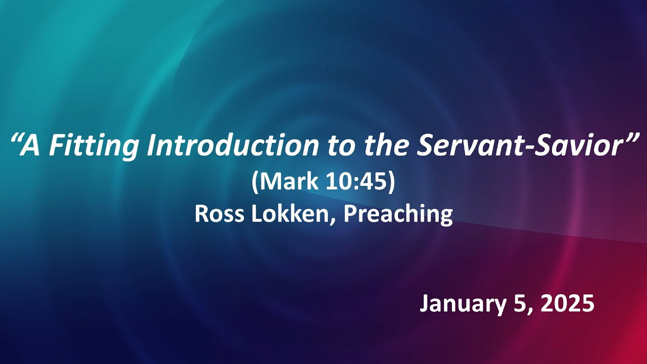 A Fitting Introduction to the Servant-Savior - (Mark 10:45) - YouTube