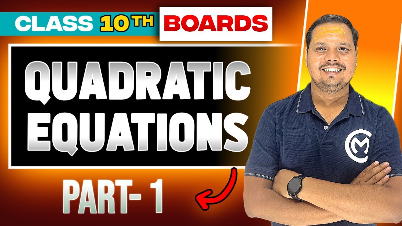 Quadratic Equations | Class 10 Maths | Easy Explanation with Examples ...